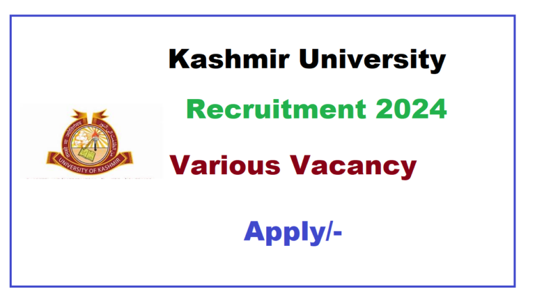 University Of Kashmir Various Vacancy 2024 Apply - JKUpdate.in
